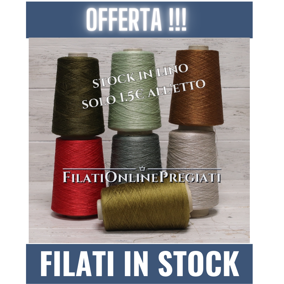 Stock – FILATI ON LINE PREGIATI- VENDITA FILATI ITALIANI PREGIATI IN STOCK