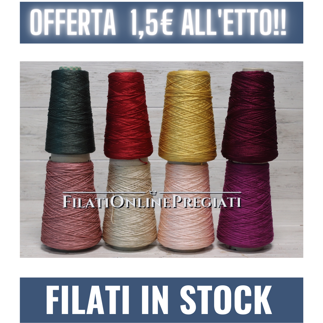 Stock – FILATI ON LINE PREGIATI- VENDITA FILATI ITALIANI PREGIATI IN STOCK